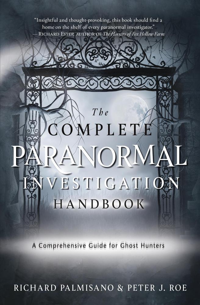 Complete Paranormal Investigation Handbook | GhoSt Augustine